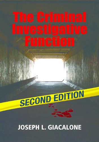 The Criminal Investigative Function: A Guide for New Investigators ...