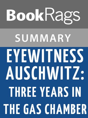 Summary & Study Guide Eyewitness Auschwitz: Three Years in the Gas ...