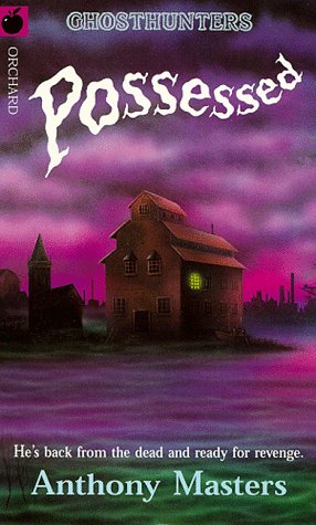 Possessed (Orchard Black Apple) by Anthony Masters | Goodreads