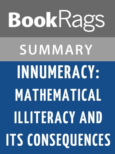 Summary & Study Guide Innumeracy: Mathematical Illiteracy and Its Consequences by John Allen ...