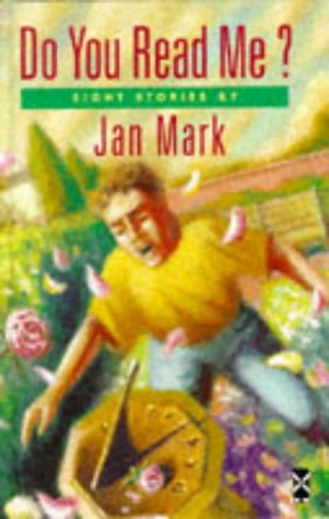 New Windmills: Do You Read Me?: Eight Short Stories by jan-mark | Goodreads