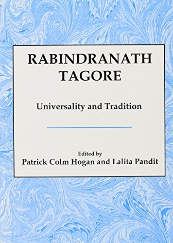 Rabindranath Tagore: Universality and Tradition by Patrick Colm Hogan ...