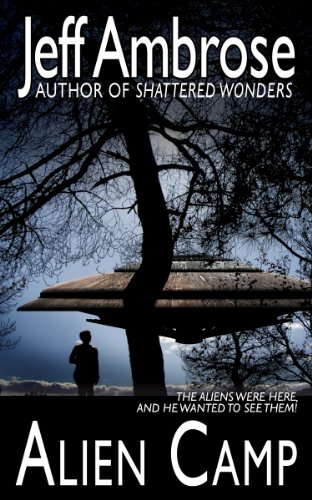 Alien Camp by Jeff Ambrose | Goodreads