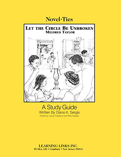 Let the Circle Be Unbroken: Novel-Ties Study Guide by Diana K. Sergis ...