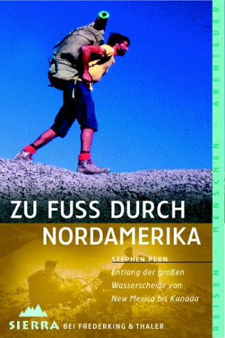 Zu Fuss durch Nordamerika. by Stephen Pern | Goodreads