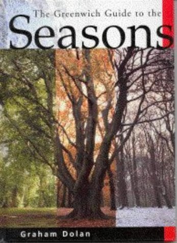 The Greenwich Guide to the Seasons by Graham Dolan | Goodreads