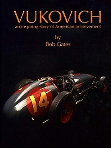 Vukovich An Inspiring Story of American Achievement by Bob Gates by Bob ...