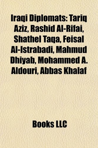 Iraqi Diplomats: Tariq Aziz, Rashid Al-Rifai, Shathel Taqa, Feisal Al ...