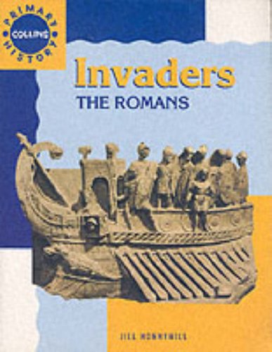 The Invaders and Settlers: The Romans by Jill Honnywill | Goodreads