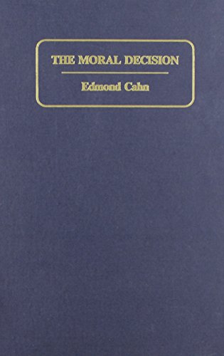 The Moral Decision: Right and Wrong in the Light of American Law by ...