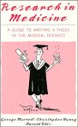 Research in Medicine: A Guide to Writing a Thesis in the Medical ...