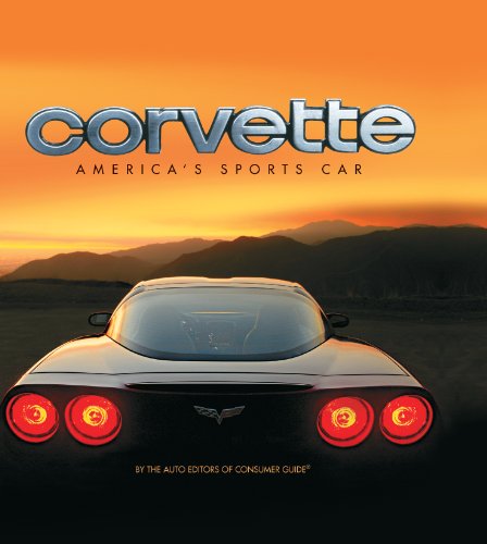 Corvette: America's Sports Car by Auto Editors of Consumer Guide ...