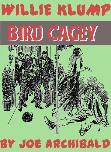 Bird Cagey (Willie Klump) by Joe Archibald | Goodreads