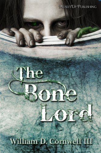 The Bone Lord by William D. Cornwell III | Goodreads