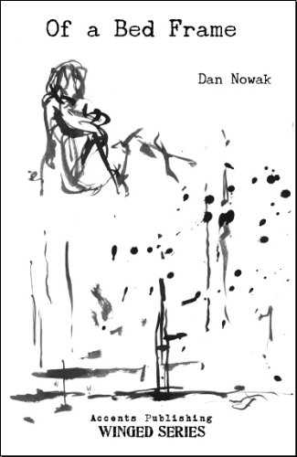 Of a Bed Frame (Winged Series) by Dan Nowak | Goodreads