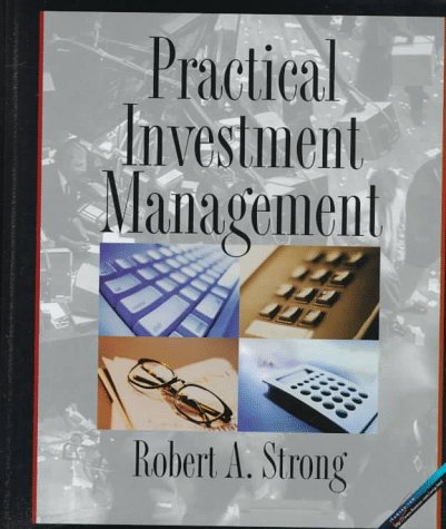 Practical Investment Management by Robert A. Strong | Goodreads