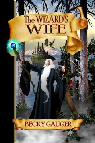 The Wizard's Wife by Becky Gauger | Goodreads