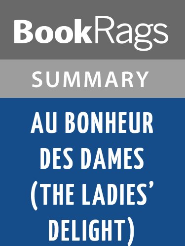 Summary & Study Guide Au Bonheur Des Dames (The Ladies' Delight) by ...