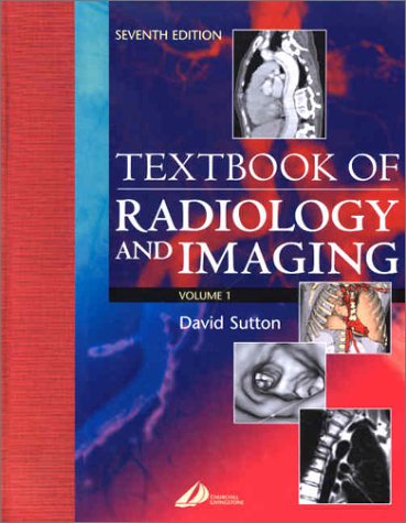 Textbook of Radiology and Imaging: 2-Volume Set by David Sutton | Goodreads