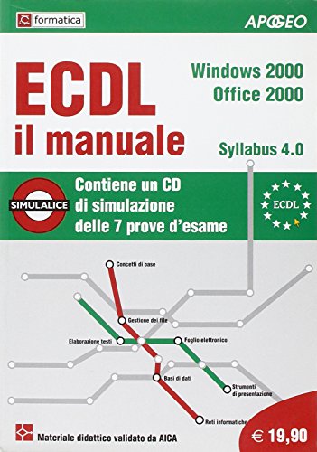 ECDL il manuale. Syllabus 4.0. Windows 2000. Office 2000. Con CD-ROM by Formatica | Goodreads