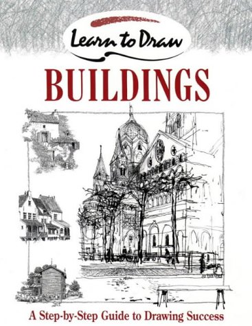 Learn to Draw Buildings (Learn to Draw) by david-cook | Goodreads
