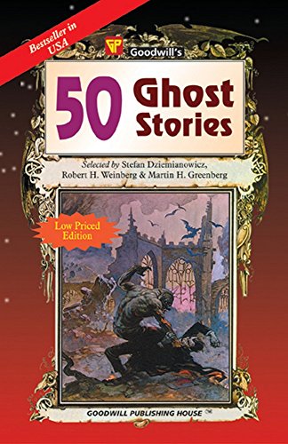 50 Ghost Stories by Robert Weinberg | Goodreads