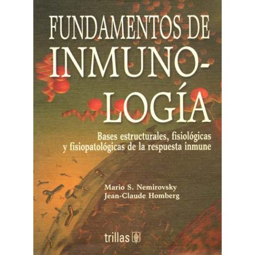 Fundamentos de Inmunologia/ Fundamental of Inmunology: Bases ...