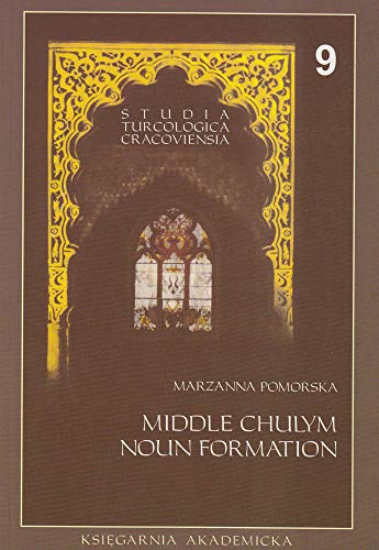 Middle Chulym Noun Formation by Marzanna Pormorska | Goodreads