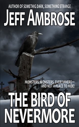 The Bird of Nevermore by Jeff Ambrose | Goodreads