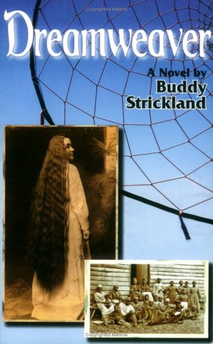 Dreamweaver by Buddy Strickland | Goodreads