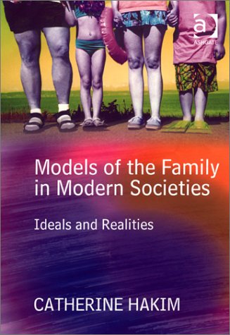 Models of the Family in Modern Societies: Ideals and Realities by ...