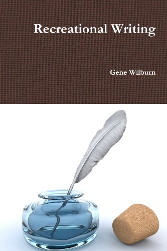 Recreational Writing by Gene Wilburn | Goodreads