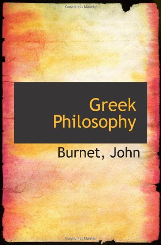 Greek Philosophy Part 1: Thales to Plato by John Burnet | Goodreads