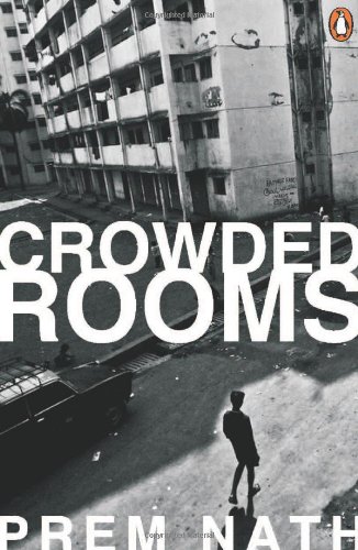 Crowded Rooms by Prem Nath | Goodreads