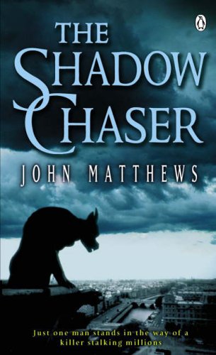 The Shadow Chaser by John Matthews | Goodreads