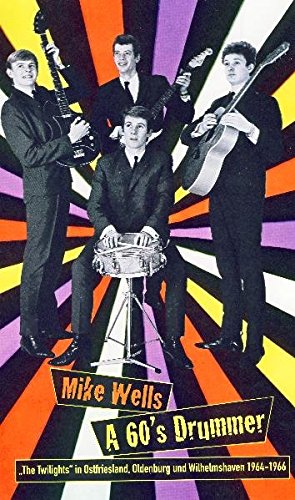 A 60's Drummer: "The Twilights" in Ostfriesland, Oldenburg und ...