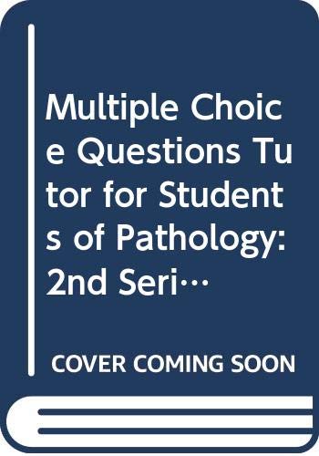Multiple Choice Questions Tutor for Students of Pathology by Lennox ...