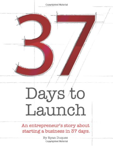 37 Days to Launch by Ryan A. Duques | Goodreads