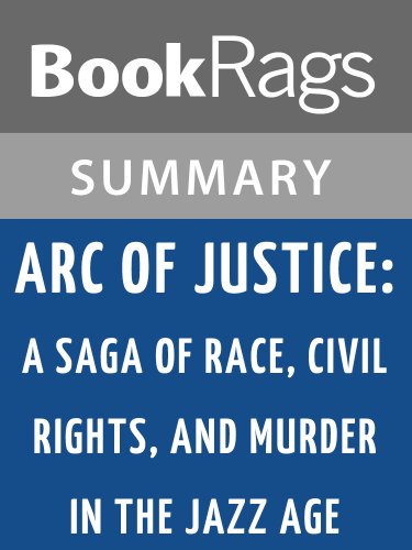 Summary & Study Guide Arc of Justice by Kevin Boyle by BookRags | Goodreads