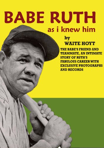 Babe Ruth as I Knew Him by Waite Hoyt | Goodreads
