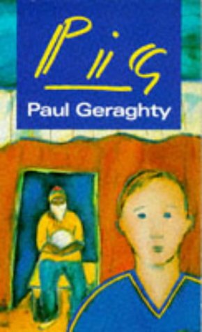 Pig by Paul Geraghty | Goodreads