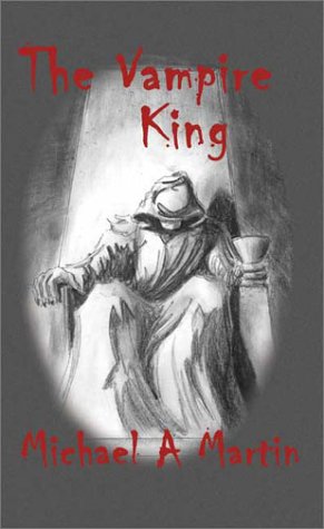 The Vampire King by Michael Martin | Goodreads