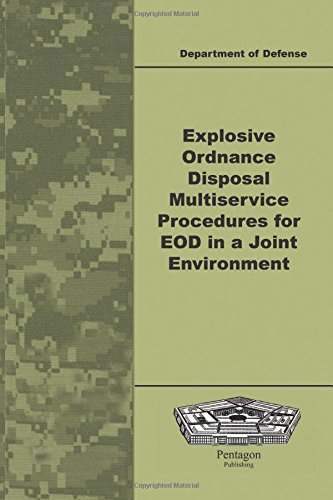 EXPLOSIVE ORDNANCE DISPOSAL Multiservice Procedures for EOD in a Joint ...