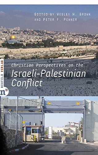 Christian Perspectives on the Israeli-Palestinian Conflict by Azar Ajaj ...
