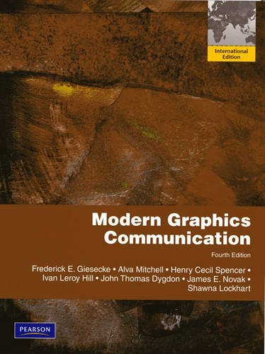 Modern Graphics Communications by Frederick E. Giesecke; Alva Mitchell ...
