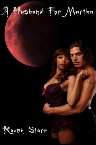 A Husband For Martha by Raven Starr | Goodreads