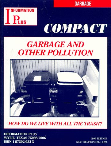 Garbage and Other Pollution - How Do We Live With All the Trash? by ...