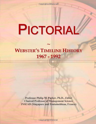 Pictorial: Webster's Timeline History, 1967 - 1992 by Icon Group ...