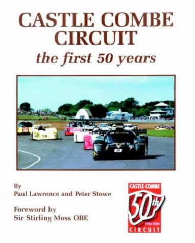 Castle Combe the First 50 Years by Paul Lawrence | Goodreads
