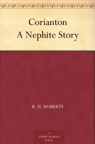 Corianton A Nephite Story by B.H. Roberts | Goodreads